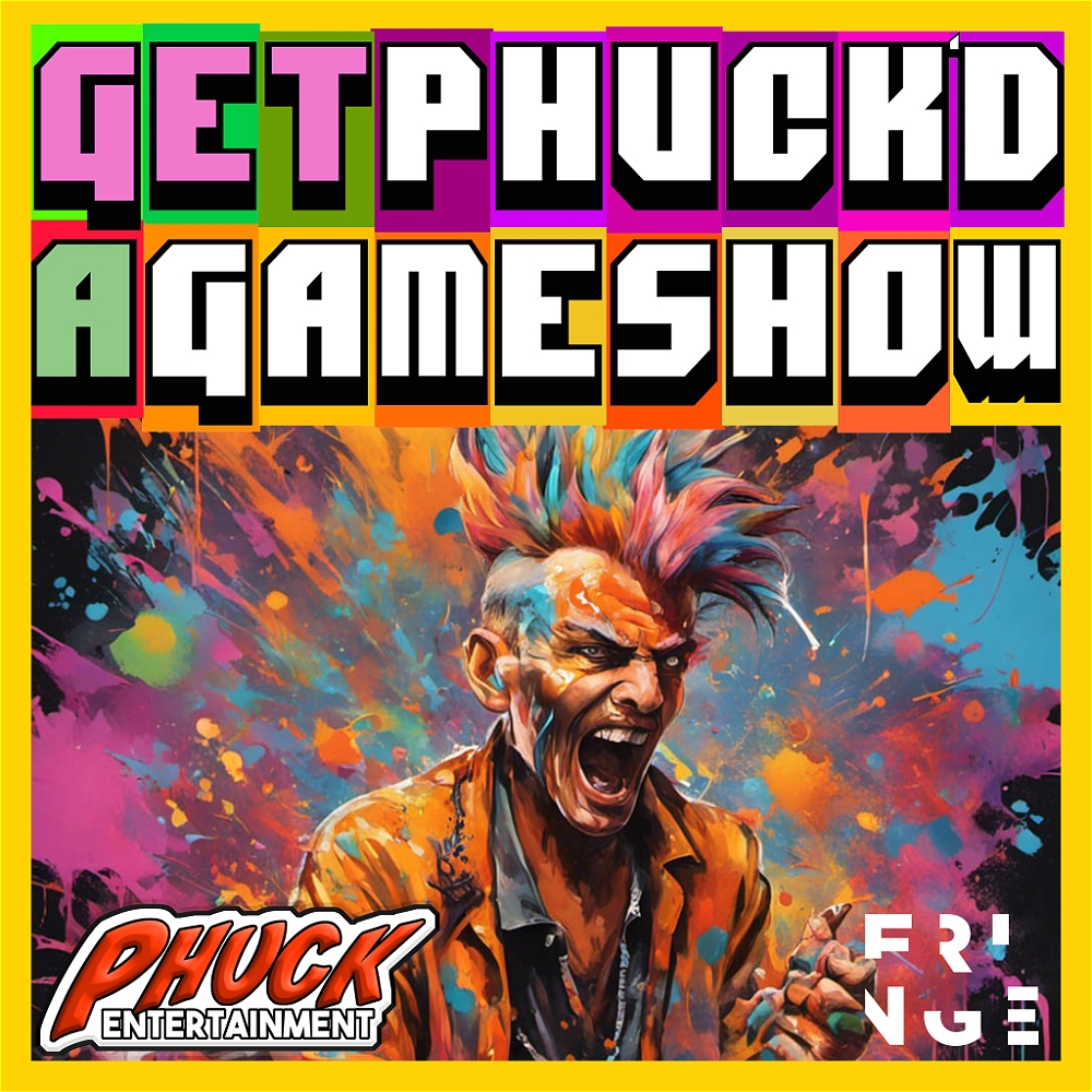Get PHUCK'd: A Game Show : Dunedin Fringe Festival